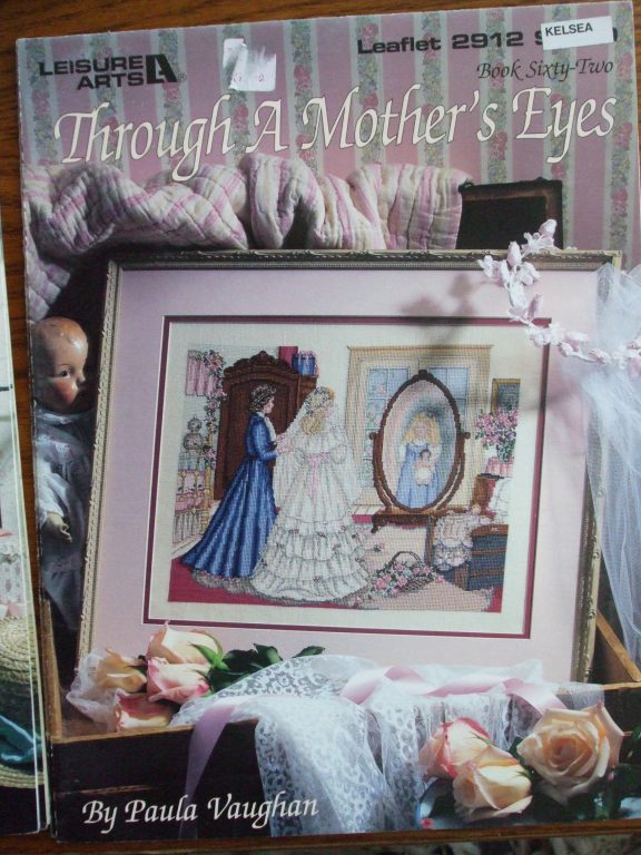 2912 Through A Mothers Eyes Book 62 Leisure Arts Cross Stitch Pattern