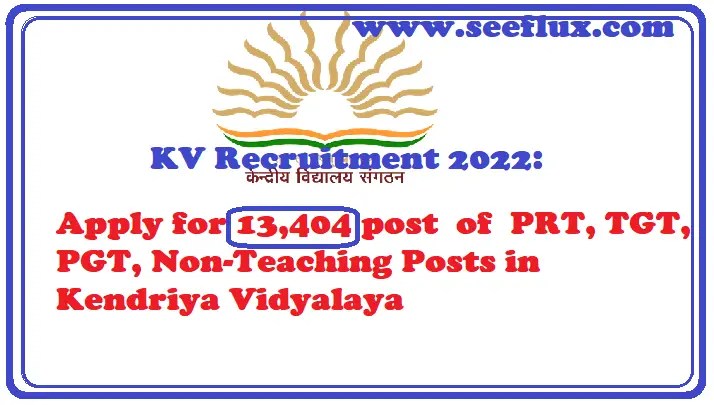 Kvs Recruitment 2022 Apply For 13404 Post Of Prt Tgt Pgt Non