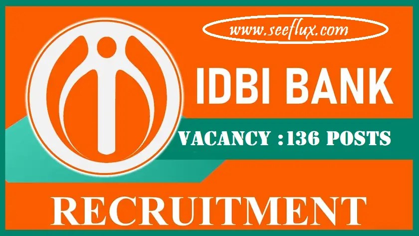 Idbi Recruitment 2023 For 136 Posts Seefluxcom