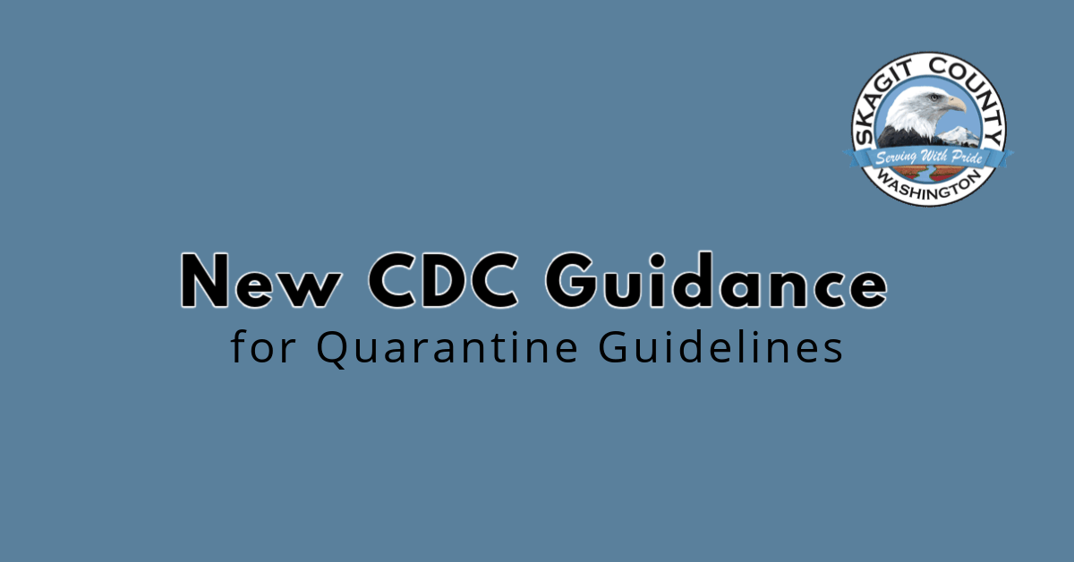 New Cdc Guidance For Quarantine Guidelines Skagit Health Connection