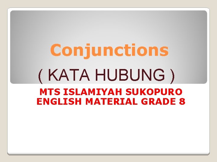 Kata Hubung In English Kata Hubung In English Sinceredsx Neftalem Alem