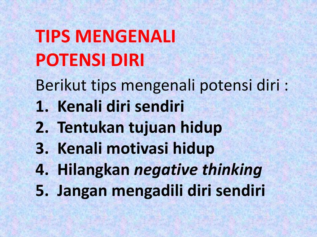 14 Cara Mengenali Dan Mengembangkan Potensi Diri