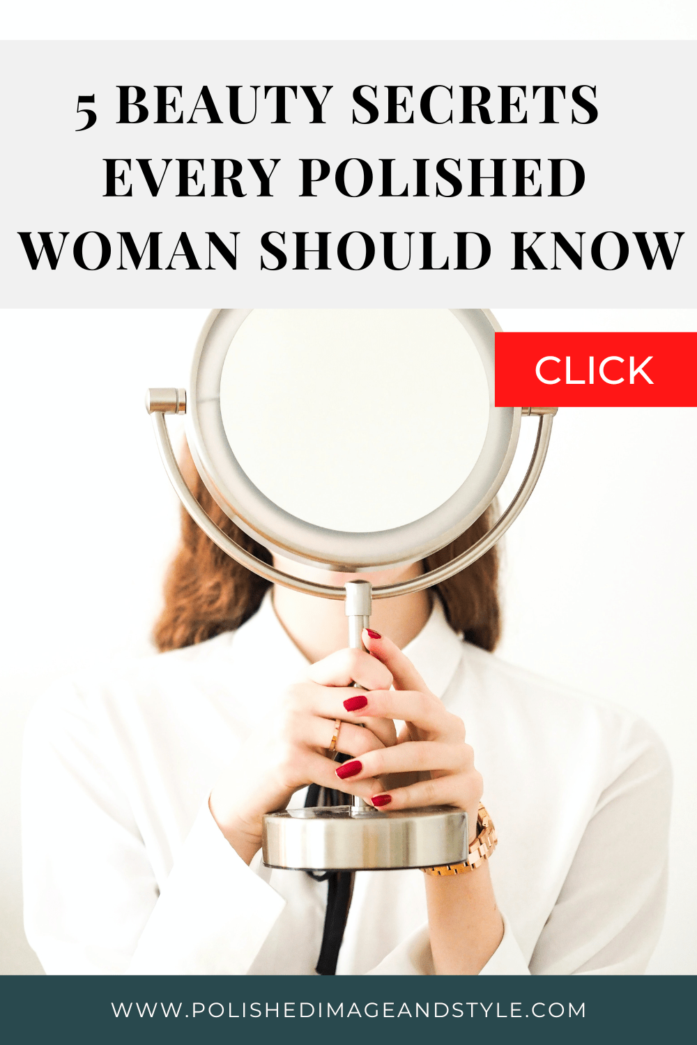 5 Beauty Secrets Every Polished Woman Should Know Polished Image And