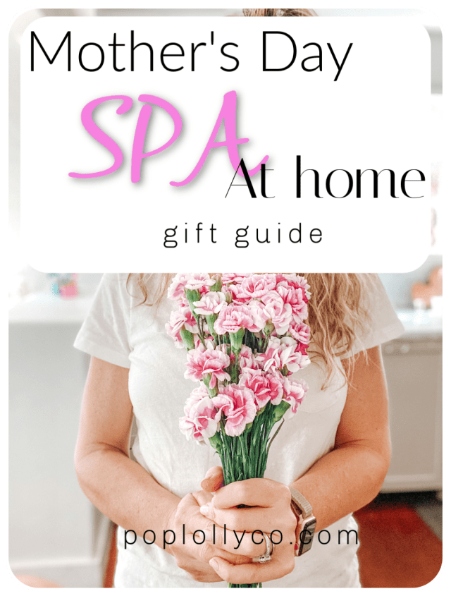 Mother Daughter Spa Day At Home T Guide — Poplolly Co