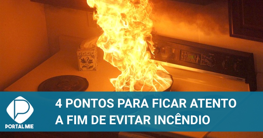 Quatro Pontos Importantes Para Evitar Incêndio Em Casa Portal Mie