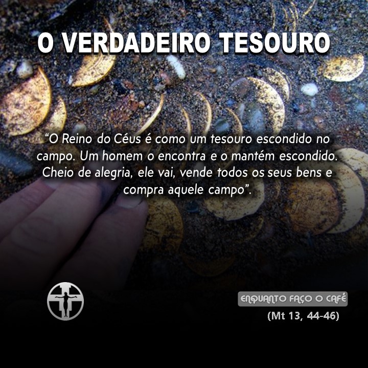 O Verdadeiro Tesouro Efc Comunidade Paz E Bem