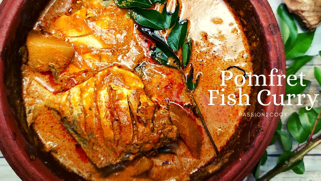 Pomfret Fish Curry Kerala Style With Coconut Milk Delicious Avoli