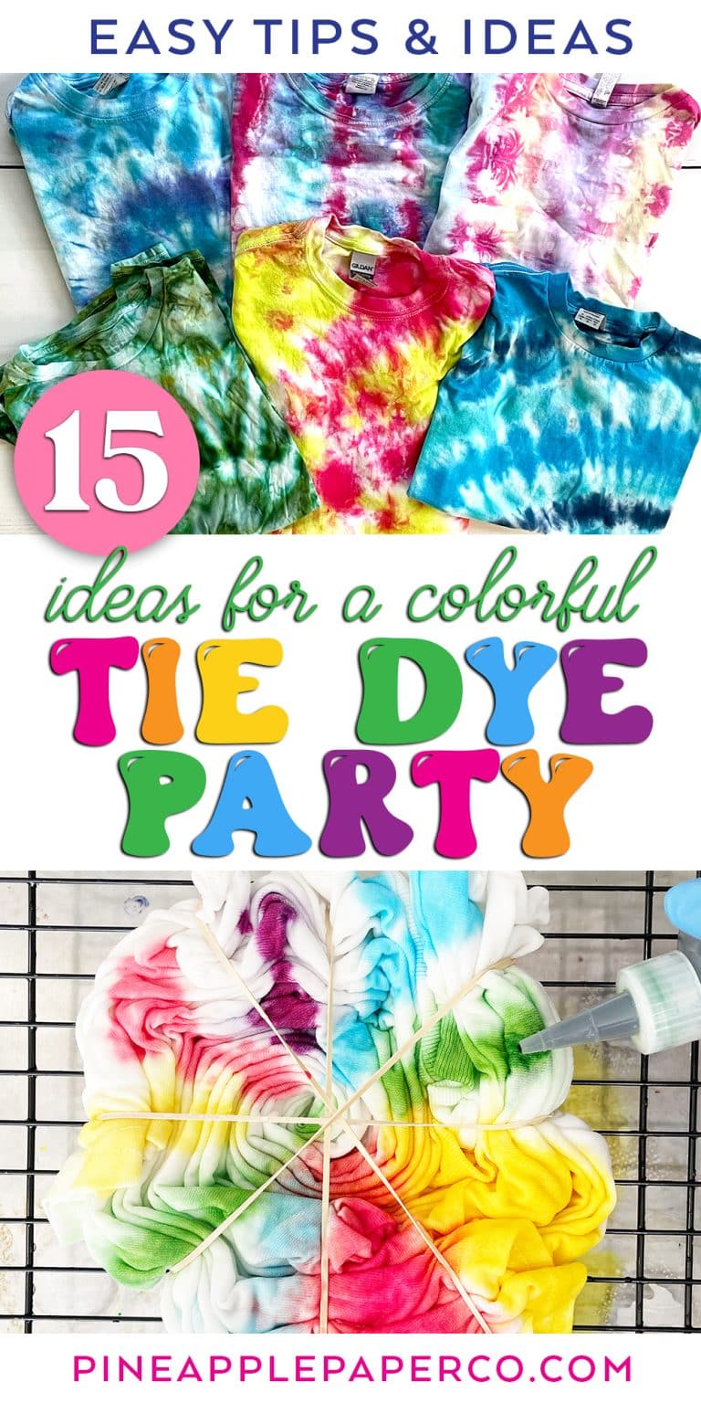 15 Tie Dye Birthday Party Ideas Pineapple Paper Co