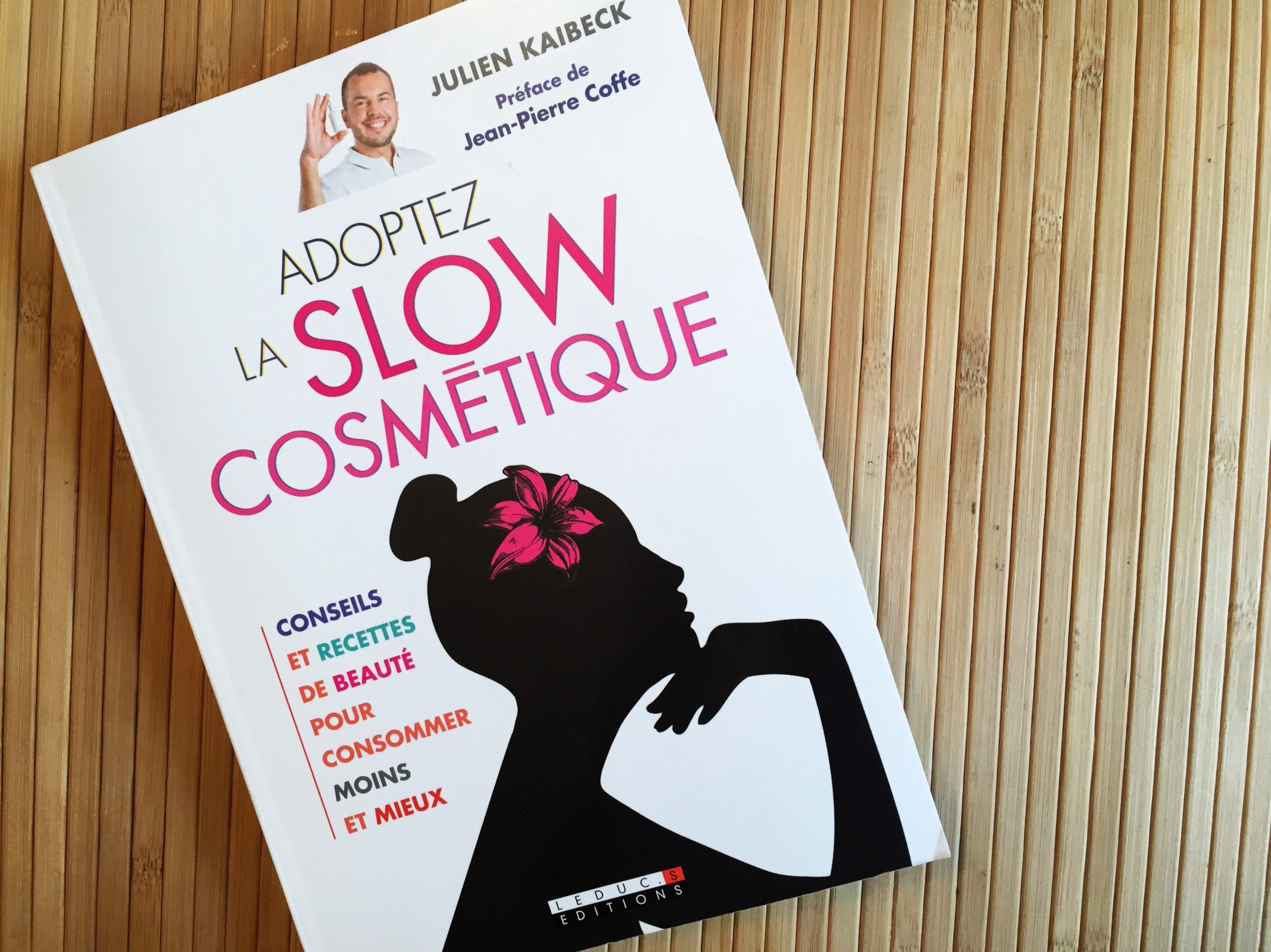 Adoptez La Slow Cosmétique De Julien Kaibeck Planet Addict