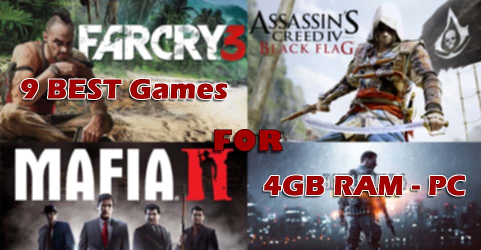 9 Best Games For 4gb Ram Pc Player Assist Game Guides And Walkthroughs