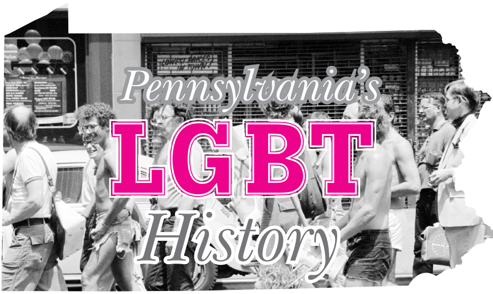 Pennsylvanias Lgbt History Qburgh