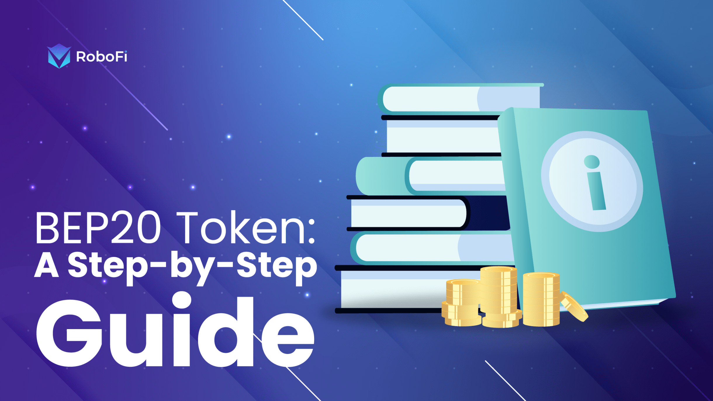 Bep20 Token A Step By Step Guide Robofi