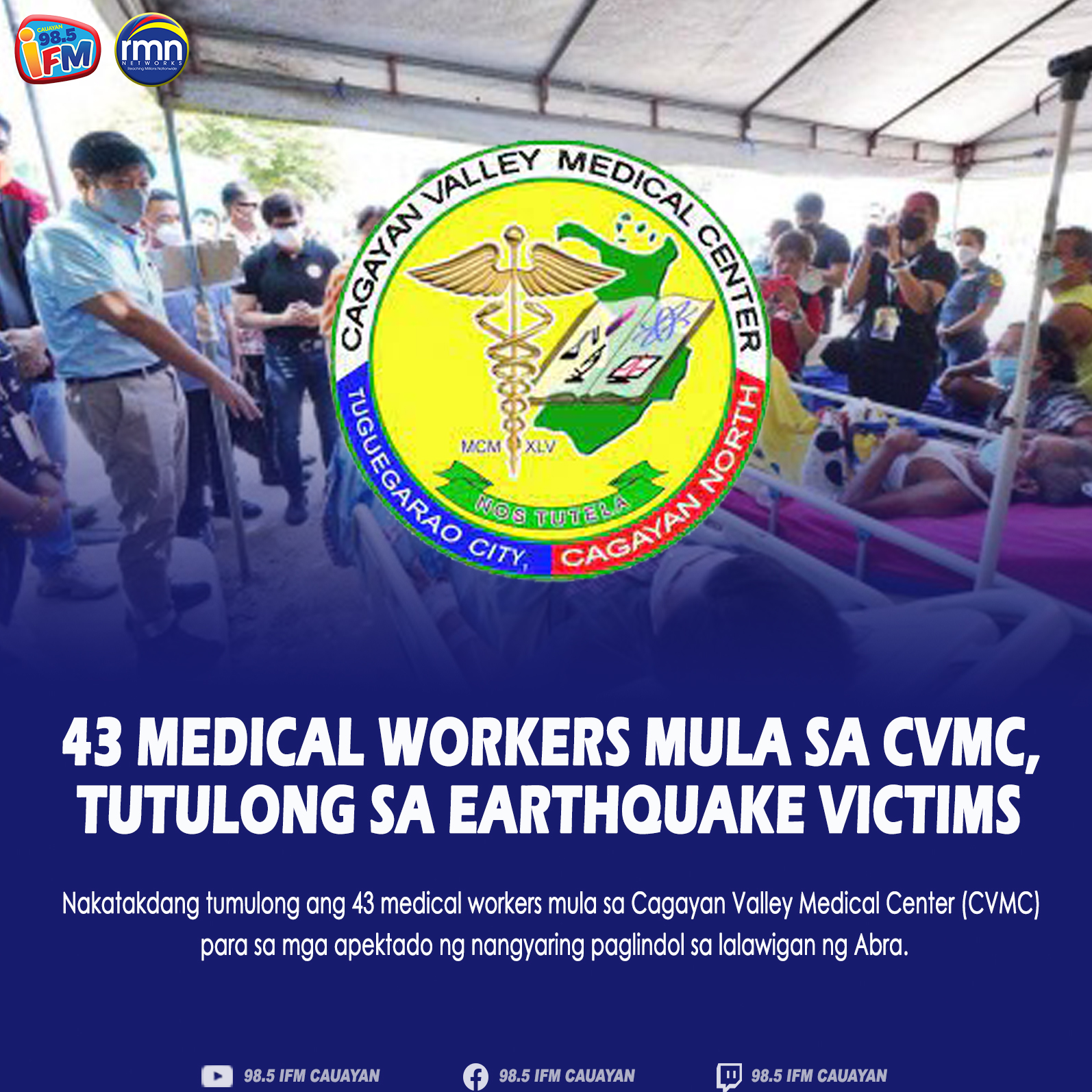 43 Medical Workers Mula Sa Cvmc Tutulong Na Rin Sa Earthquake Victims