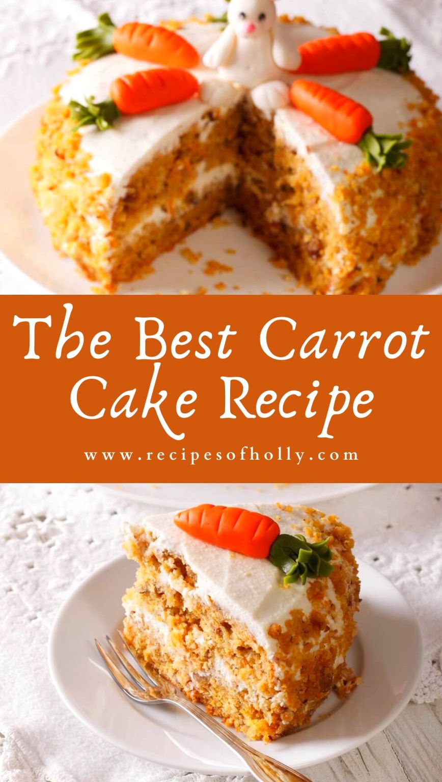 The Best Carrot Cake Recipe Page 2 Of 2 Recipes Of Holly