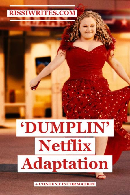 ‘dumplin Adaptation A Good Time Netflix Comedy Culture Characteristics