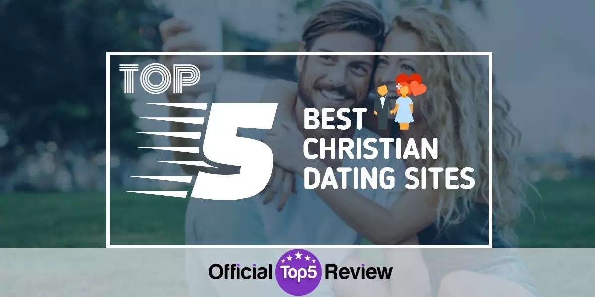 Top Christian Dating Sites 2022