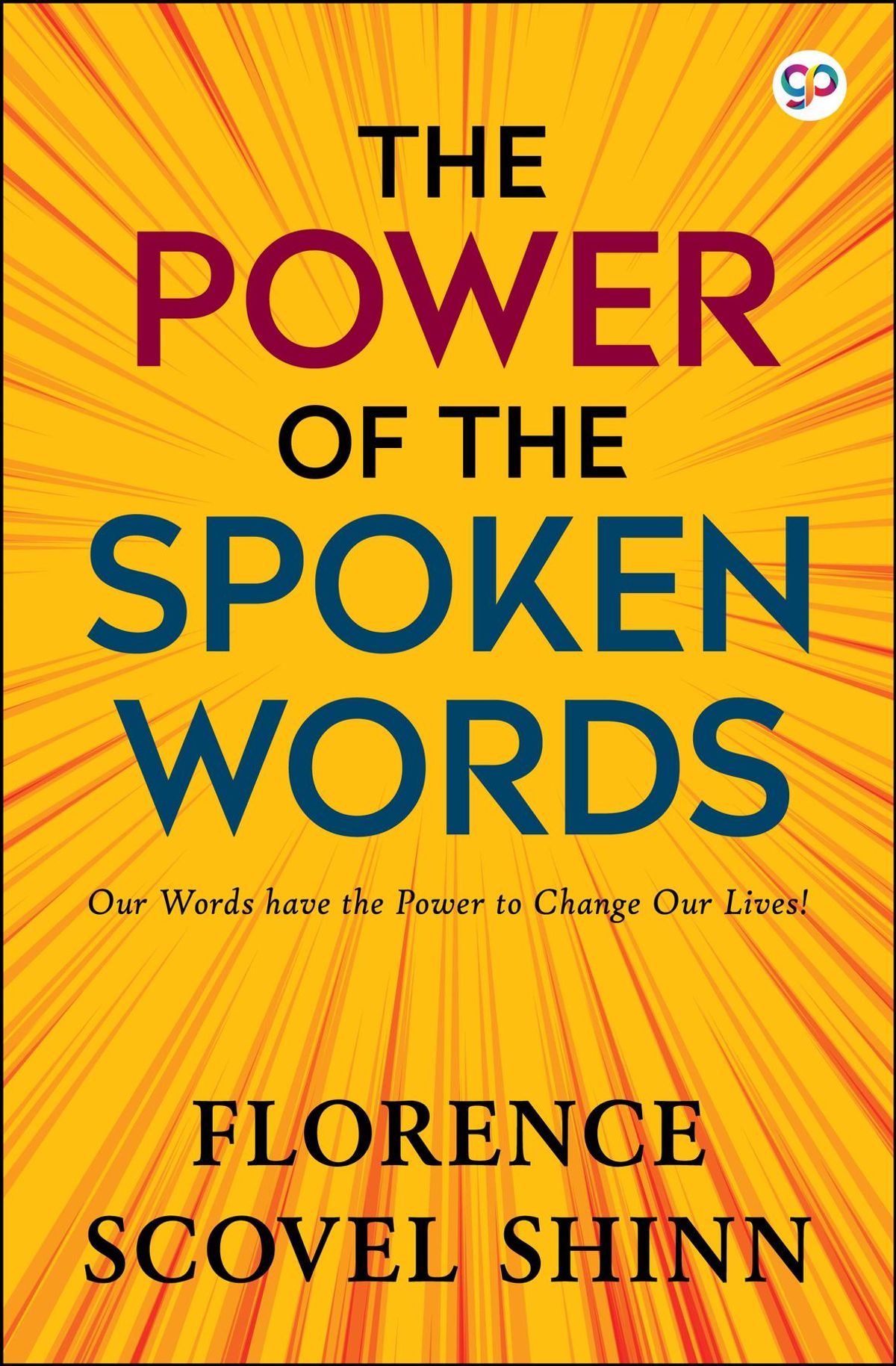 Power Of The Spoken Word By Florence Scovel Shinn Ebook Makao Bora