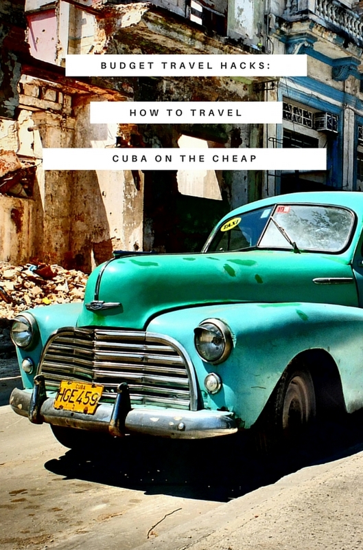 Budget Travel Hacks Tips For Traveling Cuba For Cheap Mapping Megan