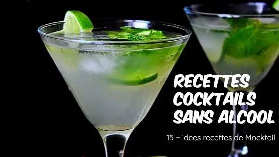 15 Idées De Cocktails Sans Alcool Pour Lété Les Recette De A à Z