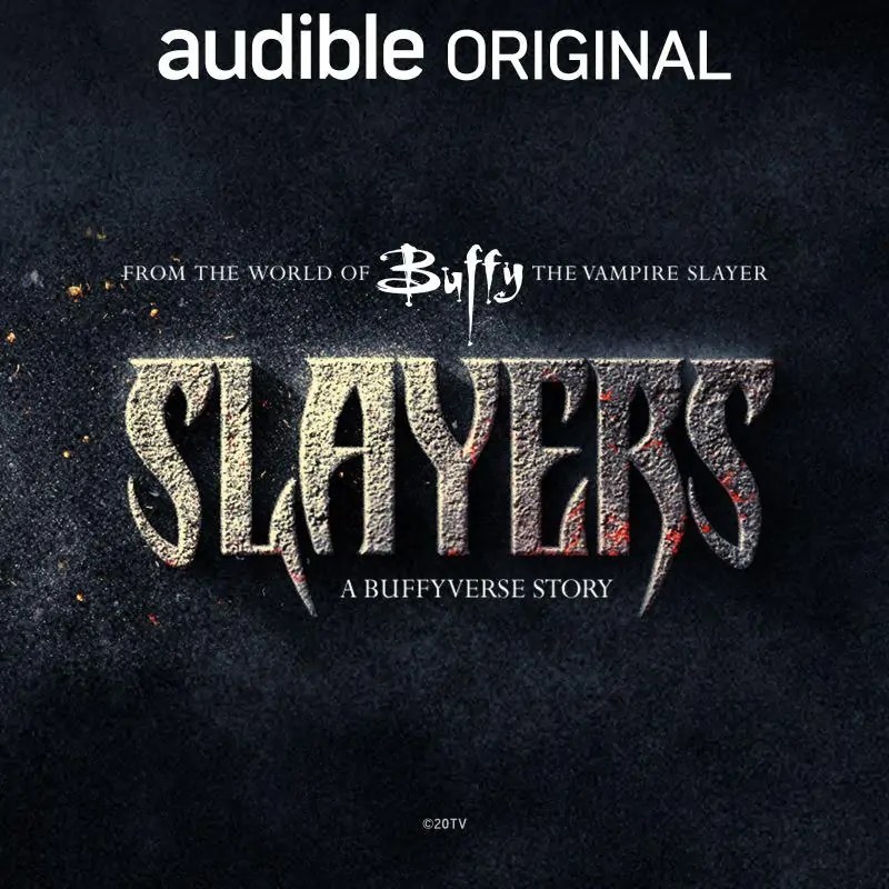 Audible Announces New Audio Original ‘slayers A Buffyverse Story