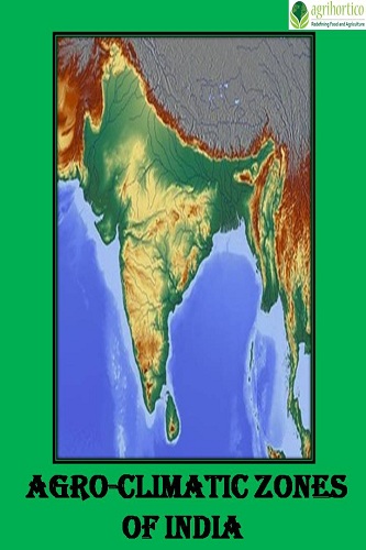 Agro Climatic Zones Of India Agrihortico