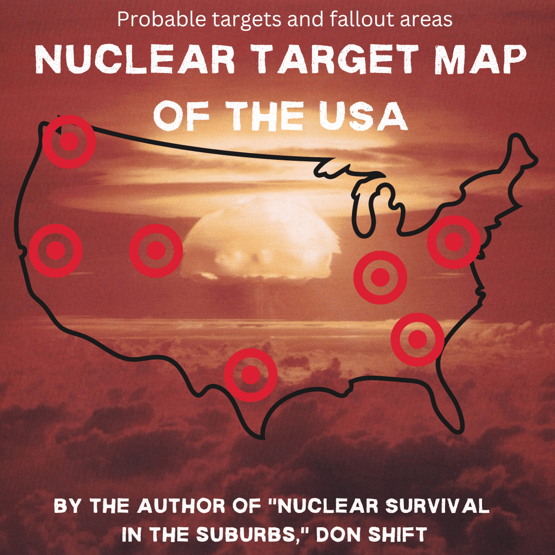 Map Of Probable Nuclear Targets In The Usa By Don Shift American