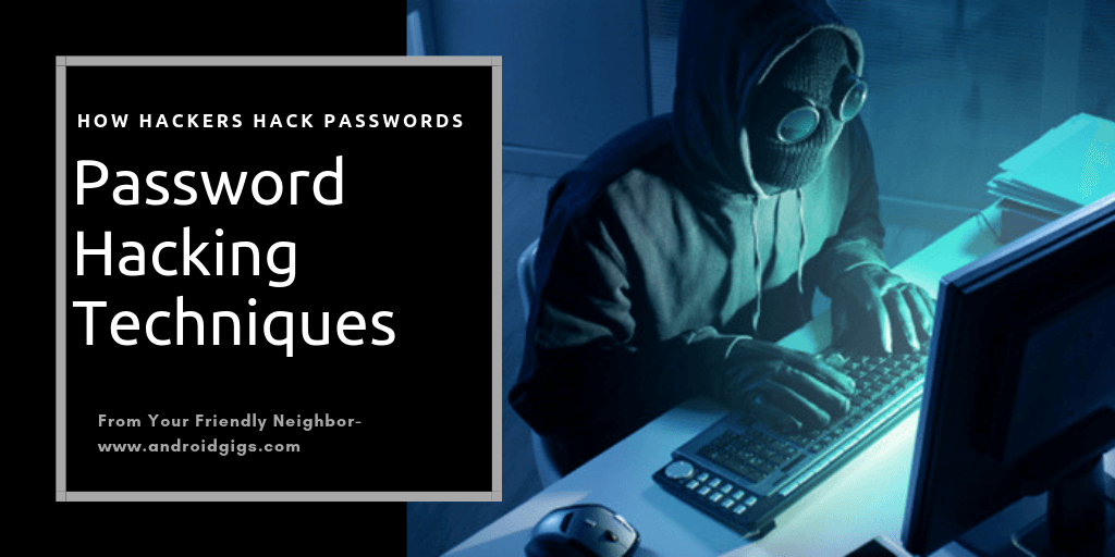 8 Famous Password Hacking Techniques Used By Hackers