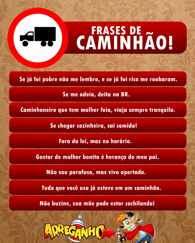 Frases De Caminhão Arreganho