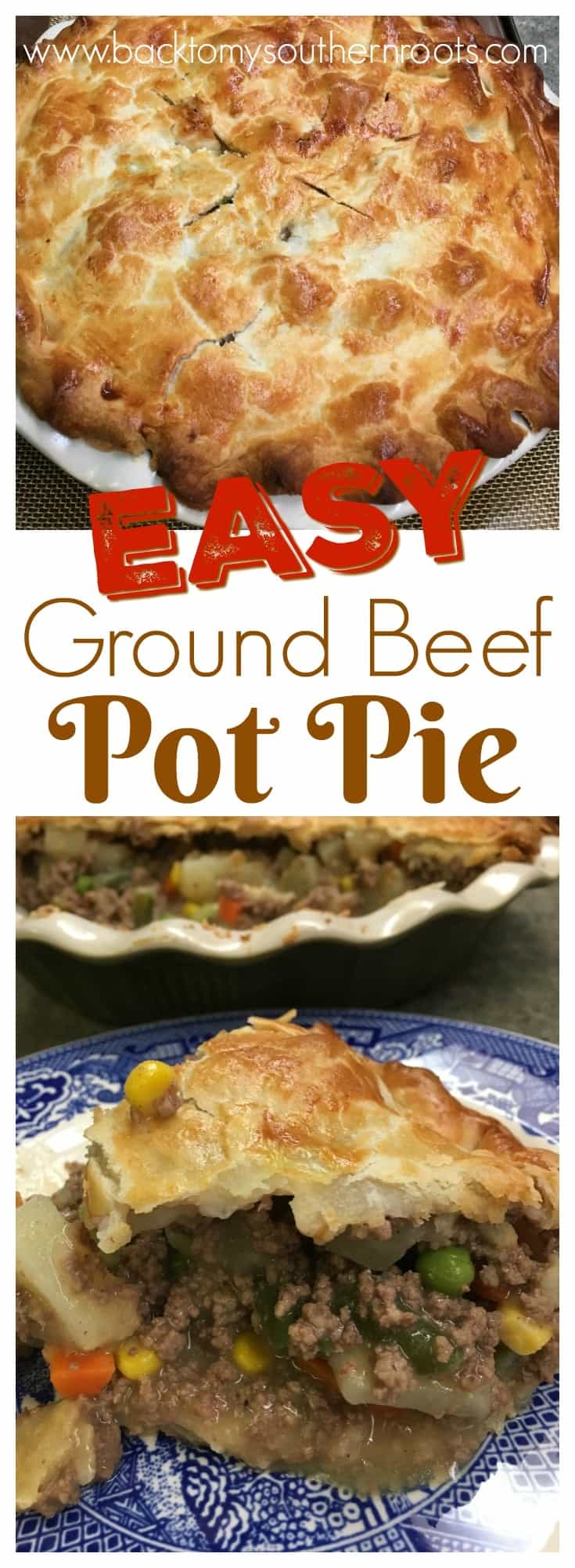 Easy Ground Beef Pot Pie Recipe Back To My Southern Roots