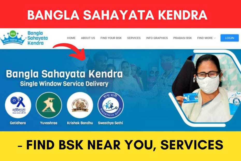 Bangla Sahayata Kendra 2023 Find Nearest Bsk Services List