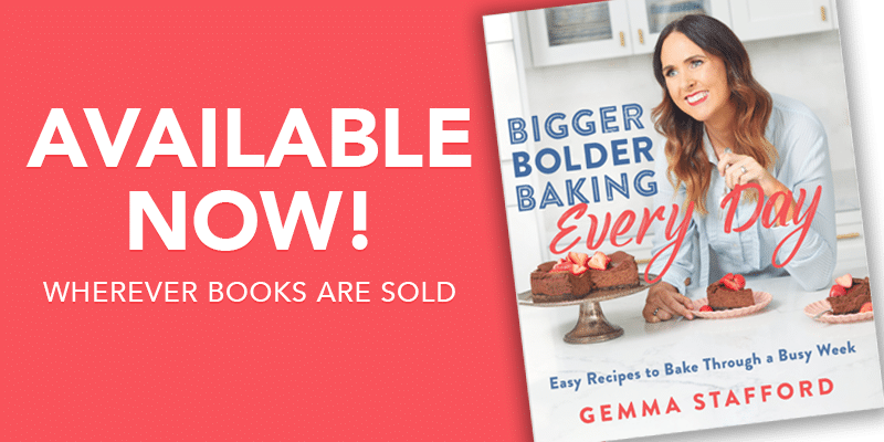 Bigger Bolder Baking Trusted Baking Recipes By Chef Gemma Stafford