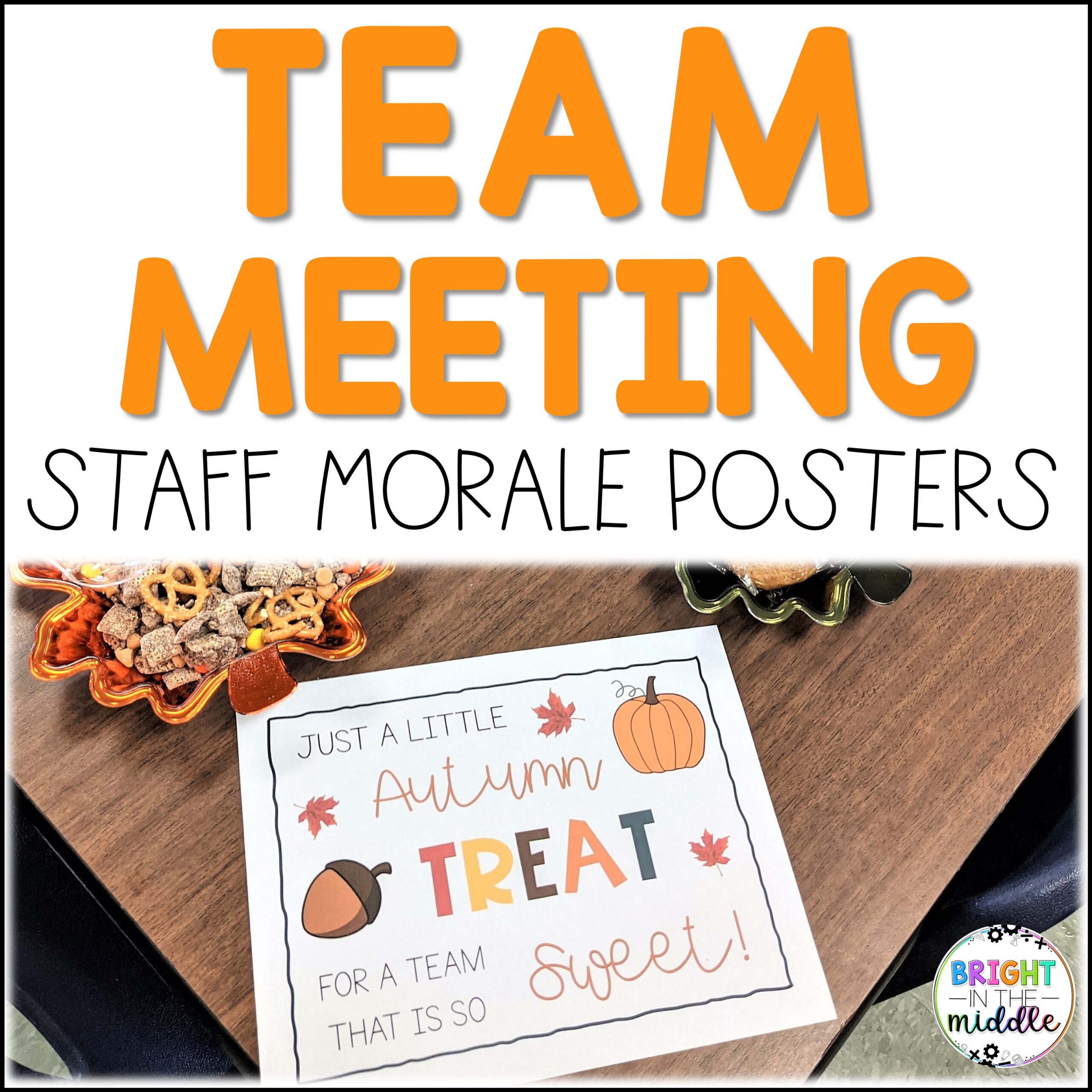 Team Meeting Posters Staff Morale In Schools Bright In The Middle