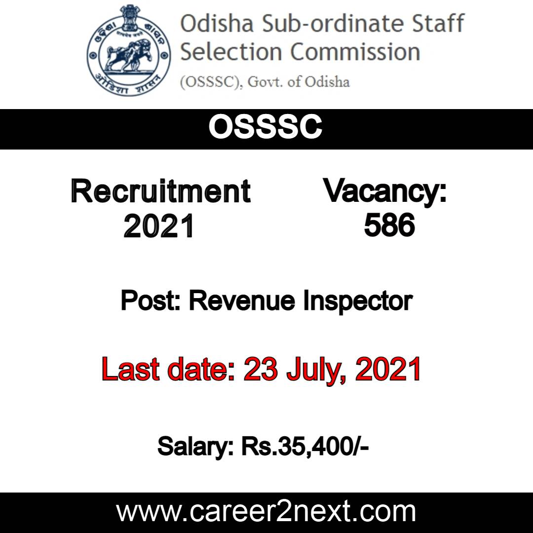 Osssc Recruitment 2021 586 Revenue Inspector Career2next