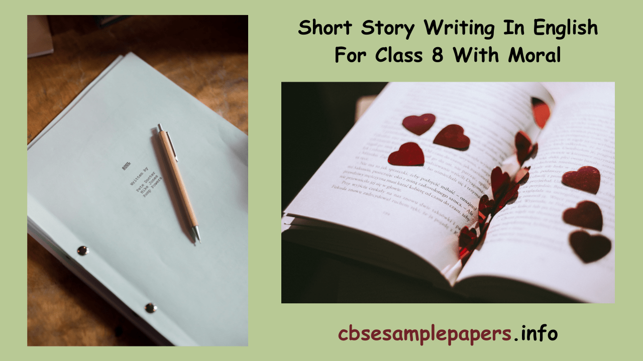 Short Story Writing In English For Class 8 With Moral Format Examples