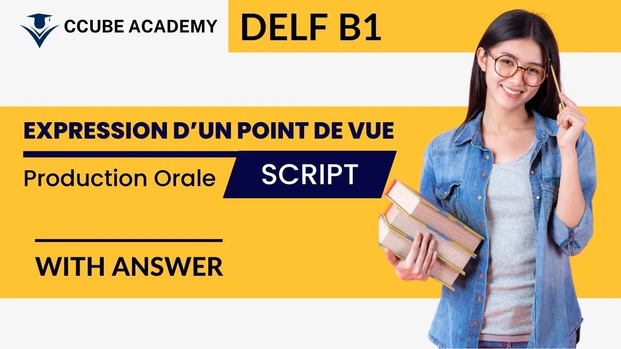 Delf B1 Production Orale Expression Dun Point De Vue With Answer