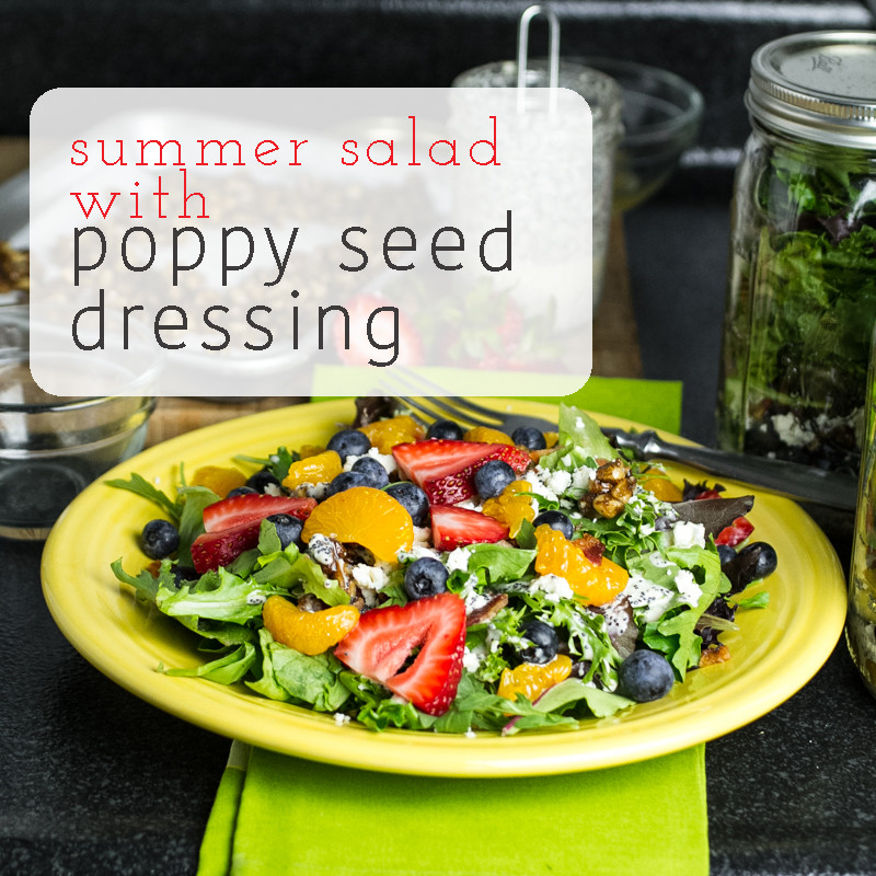 Summer Salad With Poppy Seed Dressing And Fruit Chattavore