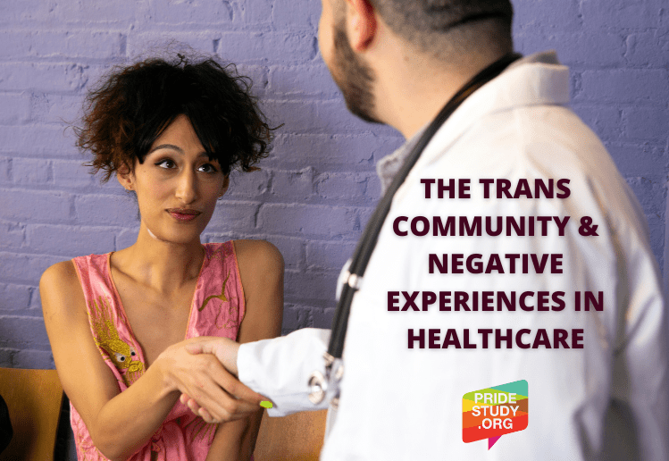 The Trans Community And Negative Experiences In Healthcare Chronic Sex