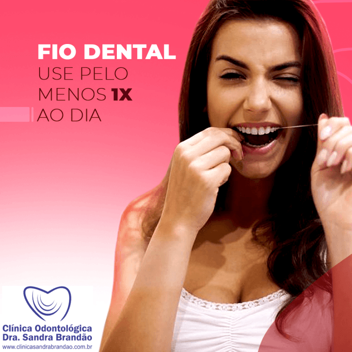 Use Fio Dental Clínica Odontológica Dra Sandra Brandão