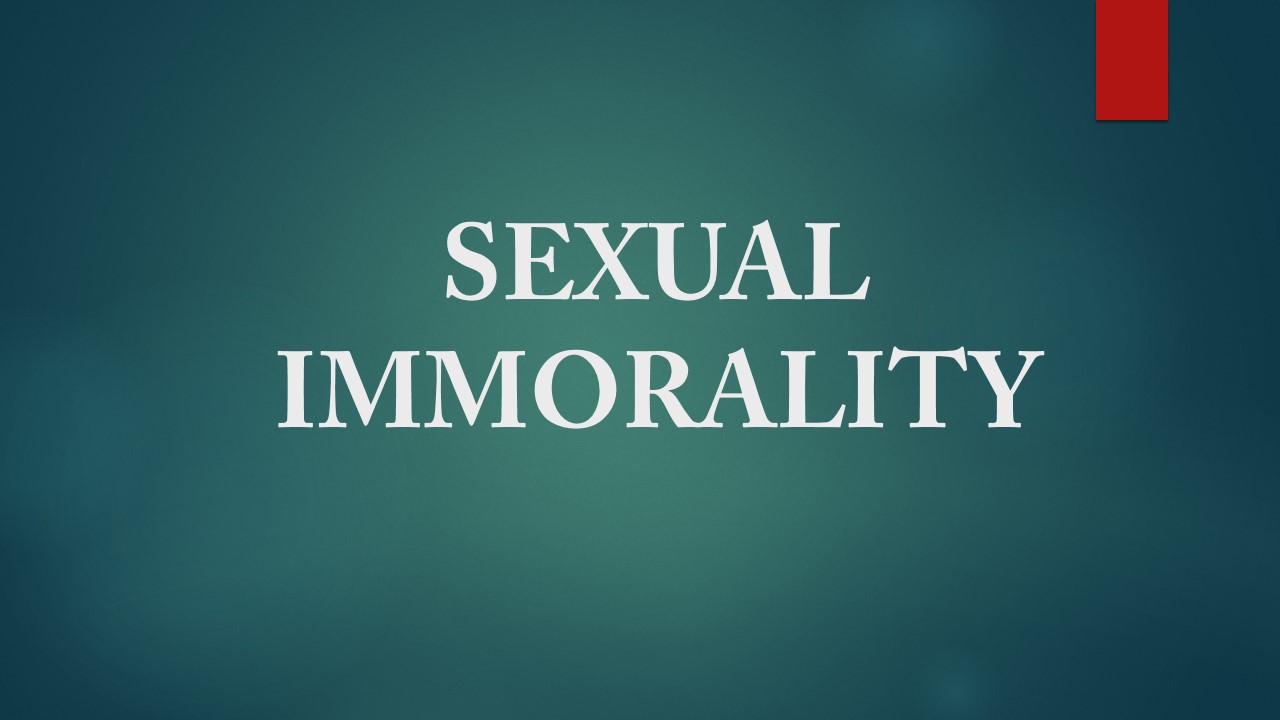 Sermon Sexual Immorality Its Implications