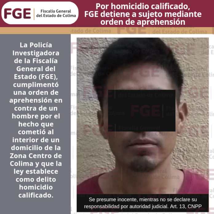 Por Homicidio Calificado Fge Detiene A Sujeto Mediante Orden De