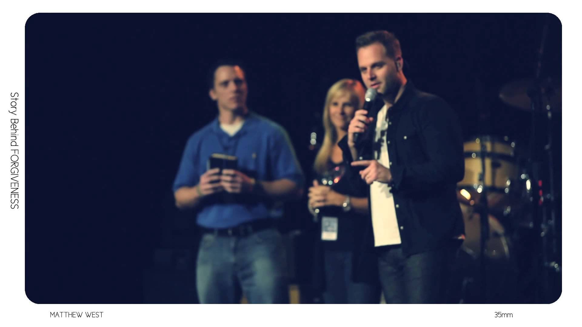 Matthew West Forgiveness Part 2 The Rest Of The Story