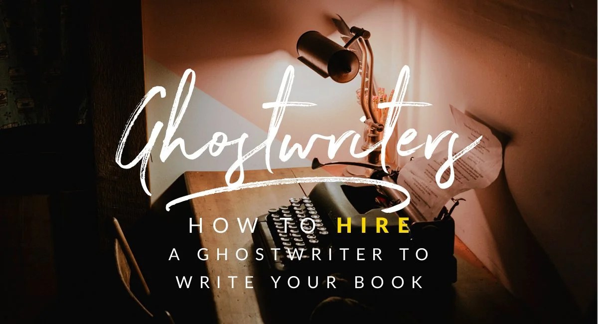 How To Hire A Ghostwriter For Your Book And Average Salary For