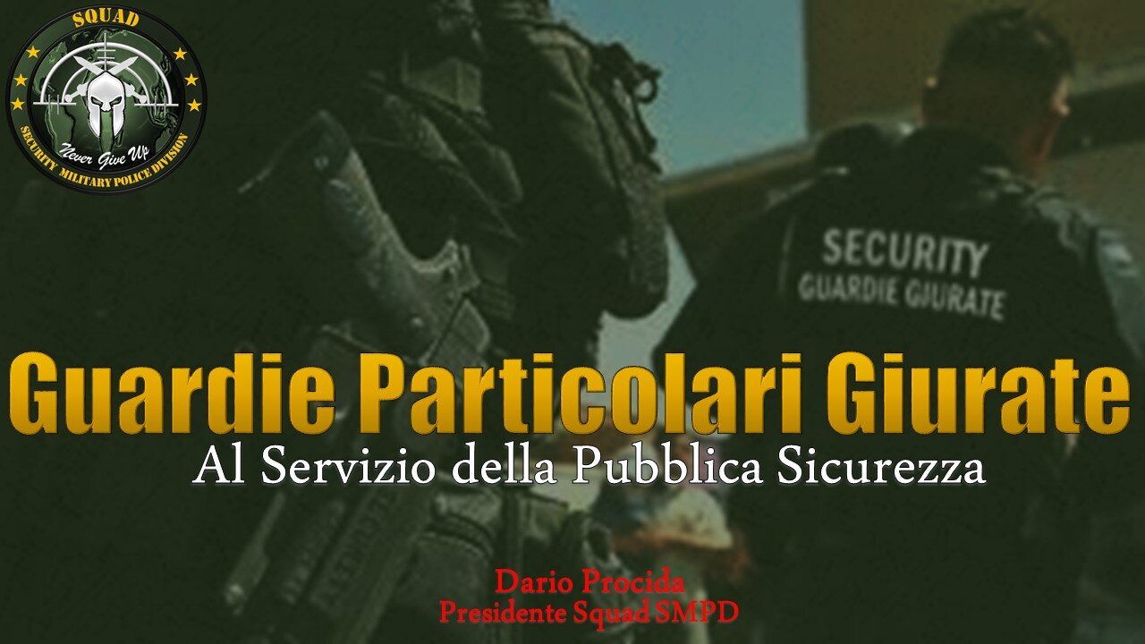 Guardie Particolari Giurate Al Servizio Della Pubblica Sicurezza