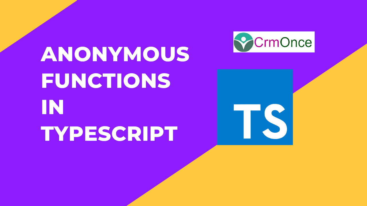 Anonymous Functions In Typescript Crmonce