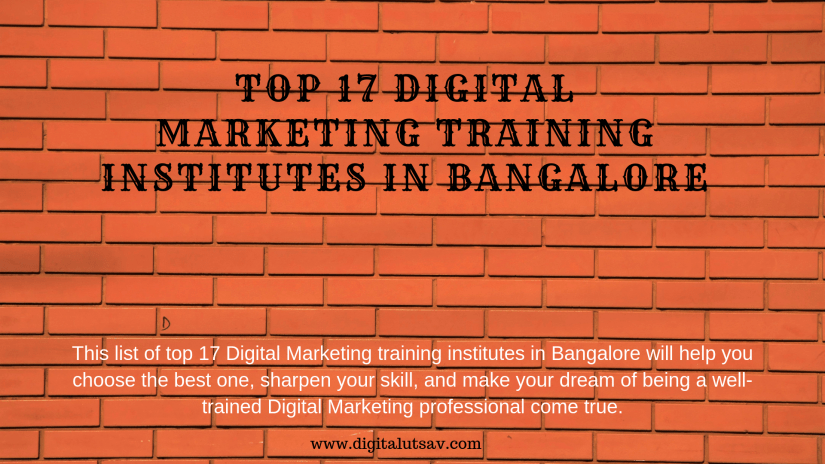 Top 17 Digital Marketing Training Institutes In Bangalore Digital Utsav