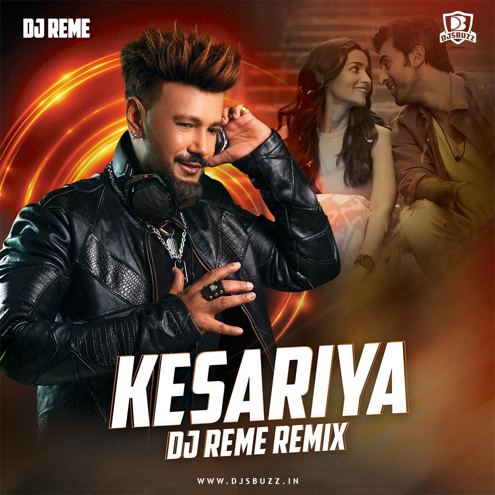 Kesariya Remix Dj Reme Djsbuzz