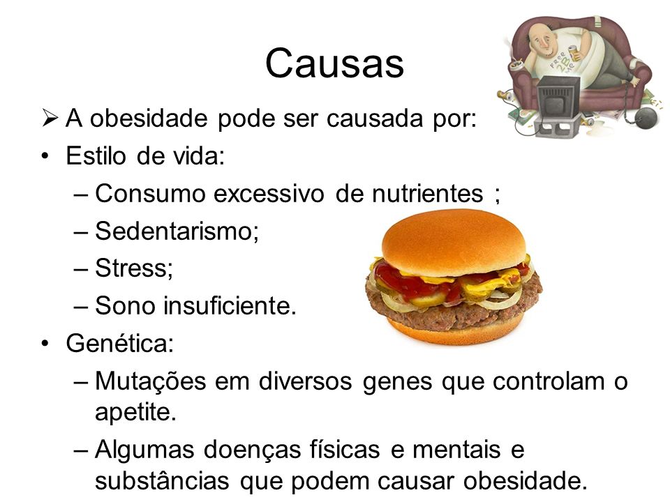 Causas Da Obesidade Saiba As Causas Não Alimentares