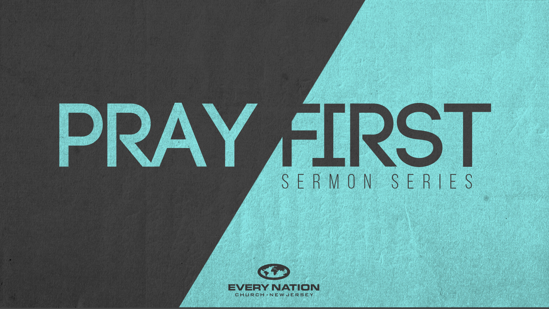 Pray First Sermon Series Every Nation New Jersey