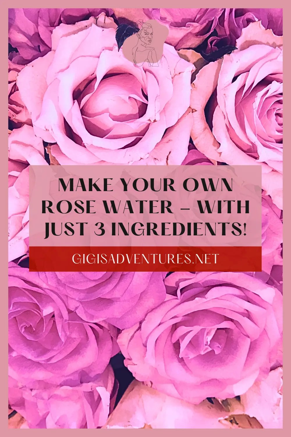 Make Your Own Rose Water Diy Rose Water