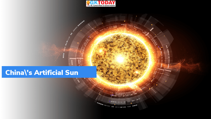 Chinas ‘artificial Sun Recent Developments Gktoday